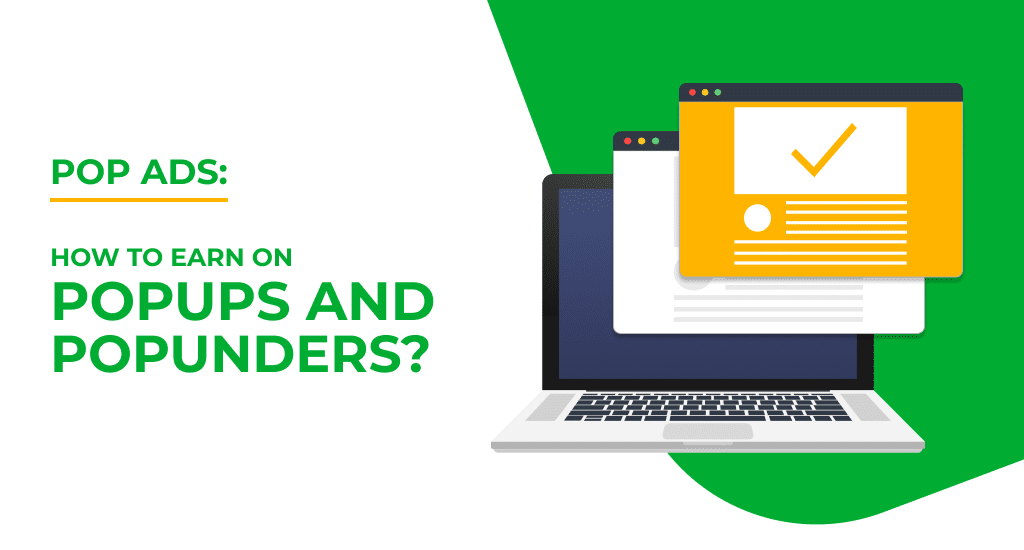 Pop up advertising: How to earn on popups and popunders in 2020? | RichAds