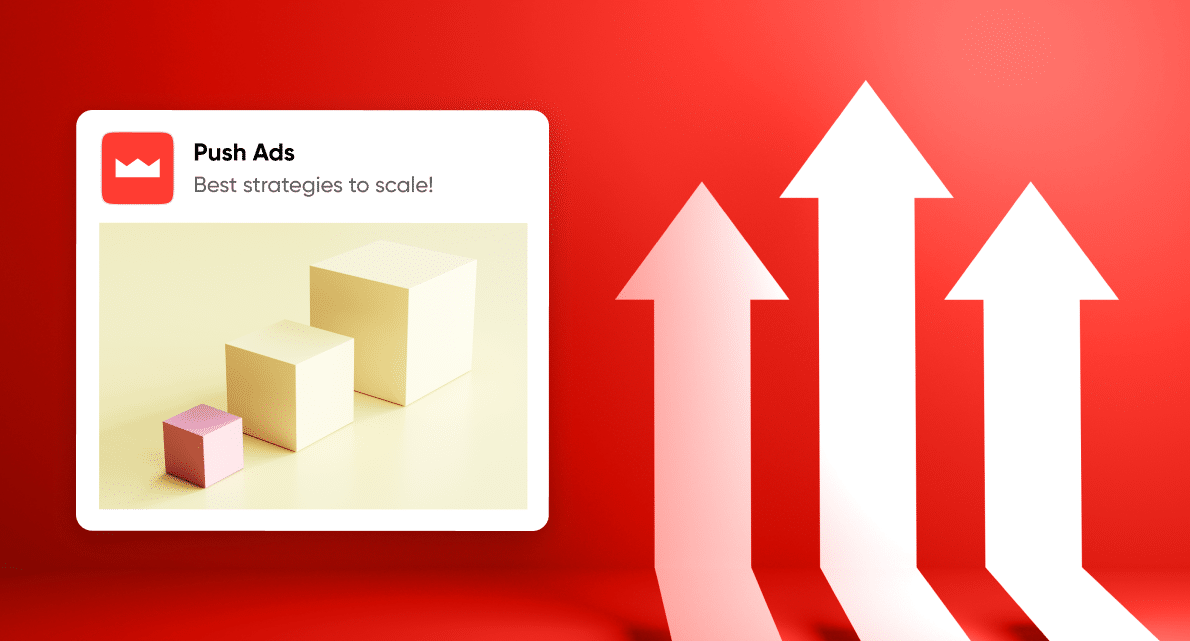 How to Scale Push Ads the Right Way with RichAds — RichAds Blog